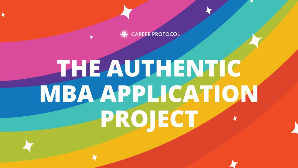 MBA Authentic Application Project Career Protocol MBA Authentic Application Project Career Protocol